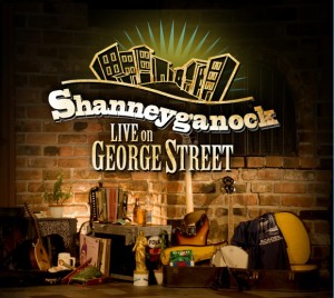 Freds Records » Blog Archive Shanneyganock - Live on George Street ...