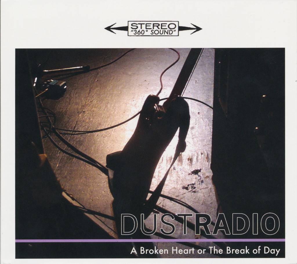 Freds Records » Blog Archive Dust Radio - A Broken Heart or the Break ...