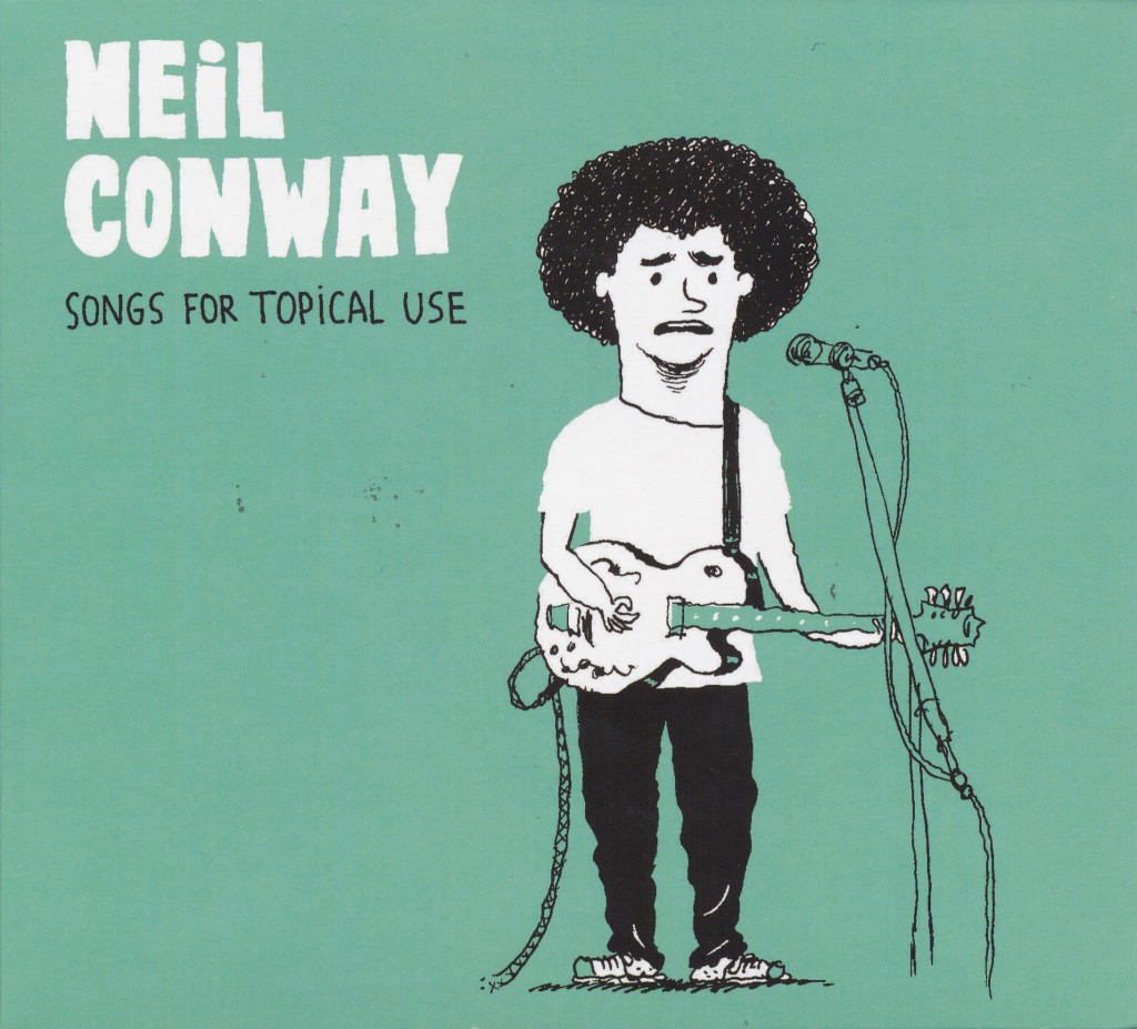 Freds Records » Blog Archive Neil Conway - Songs for Topical Use ...